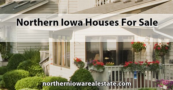 Northern Iowa Houses for sale
